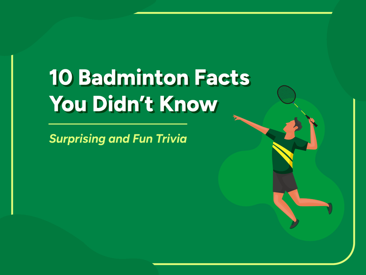 10 Badminton Facts You Didn’t Know | Playo