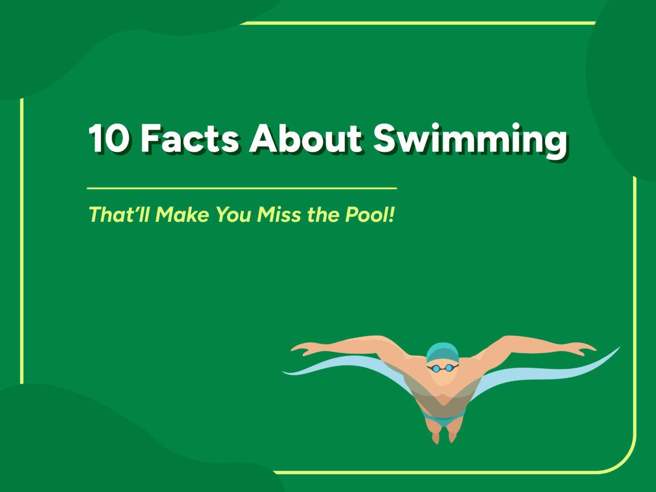 10 Cool Swimming Facts That’ll Make You Miss the Water! | Playo