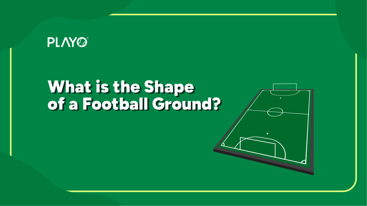 What is the Shape of a Football Ground? Dimensions, Markings, and History